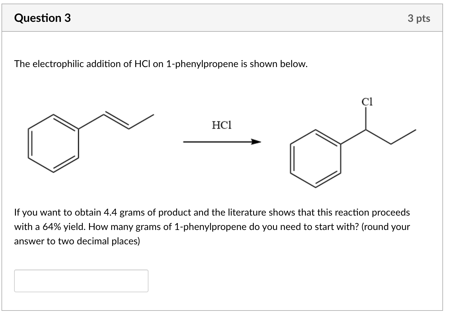Solved The electrophilic addition of HCl on 1-phenylpropene | Chegg.com