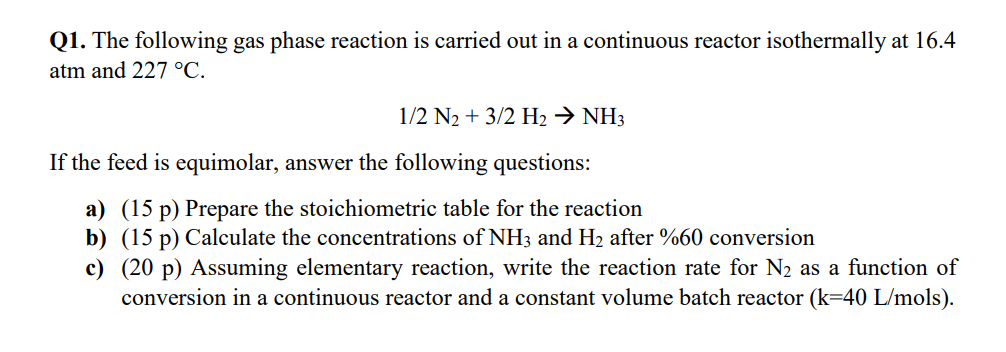 Solved Q1. The following gas phase reaction is carried out | Chegg.com