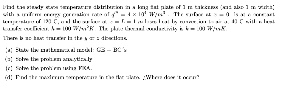 Solved Find the steady state temperature distribution in a | Chegg.com