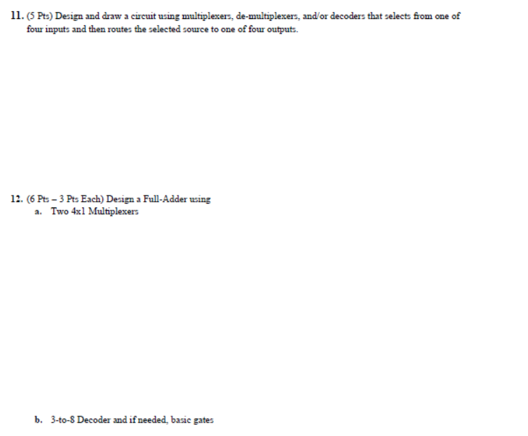 Solved 11. (5 Pts) Design and draw a circuit using | Chegg.com