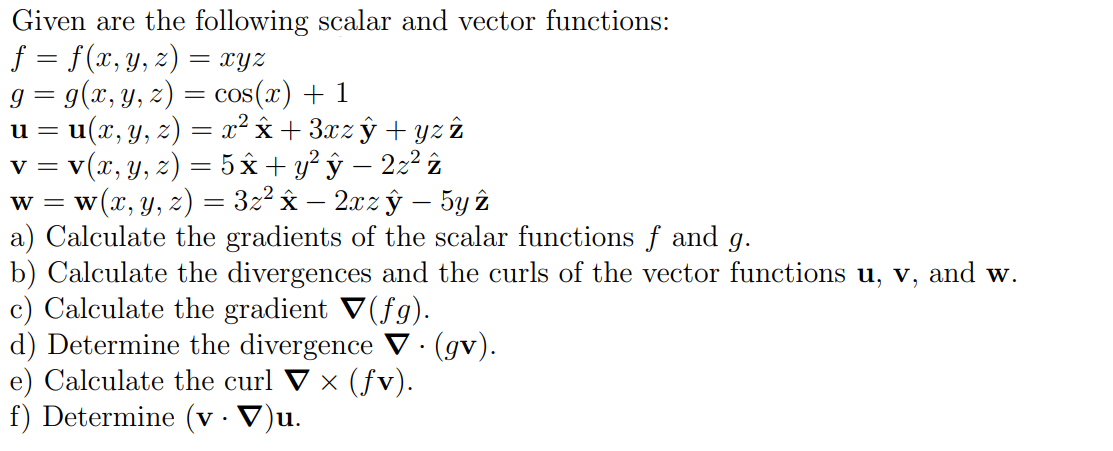 Solved Given are the following scalar and vector functions: | Chegg.com