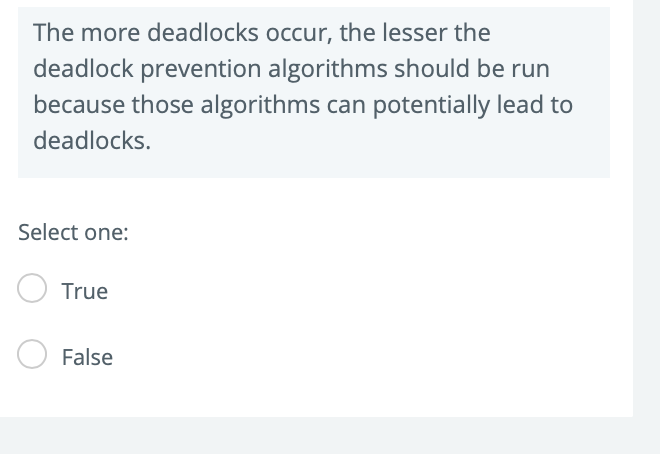 Solved The more deadlocks occur, the lesser the deadlock | Chegg.com
