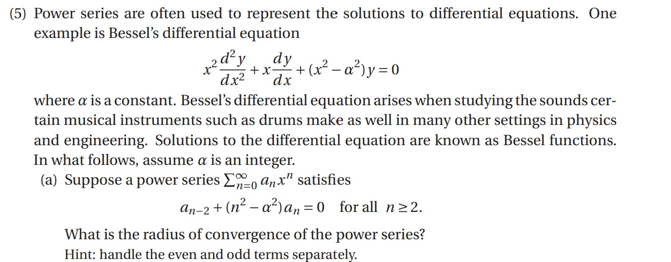 Solved (5) Power series are often used to represent the | Chegg.com