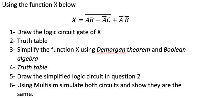 Solved Using the function X below X = AB + AC + AB 1- Draw | Chegg.com