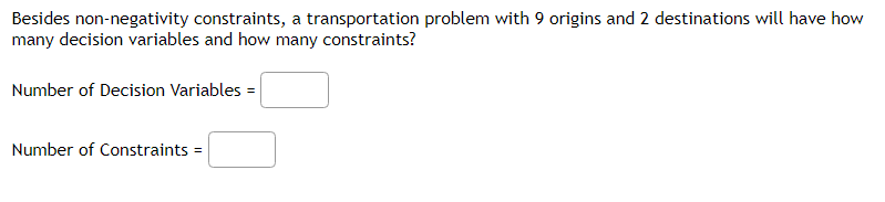 Solved Besides non-negativity constraints, a transportation | Chegg.com