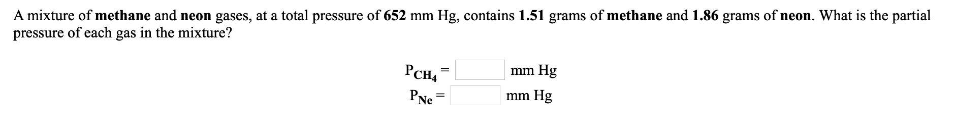 Solved A mixture of methane and neon gases, at a total | Chegg.com
