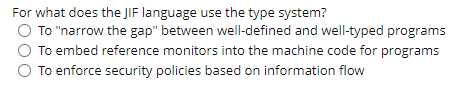 Solved 16.) For what does the JIF language use the type | Chegg.com