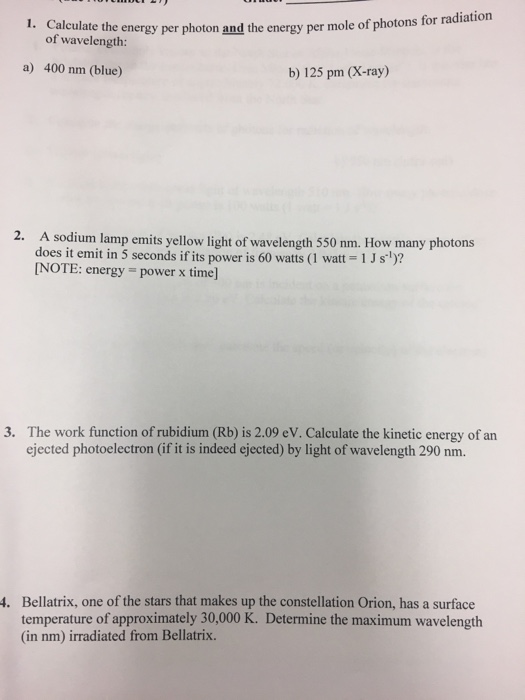 Solved 1. Calculate the energy per photon and the energy per | Chegg.com