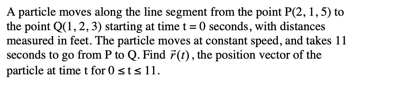 Solved A particle moves along the line segment from the | Chegg.com