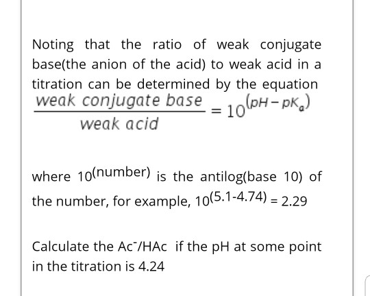 Solved Noting that the ratio of weak conjugate base(the | Chegg.com
