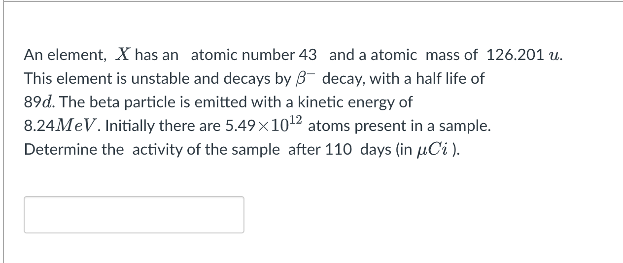 Solved An element, X has an atomic number 43 and a atomic | Chegg.com