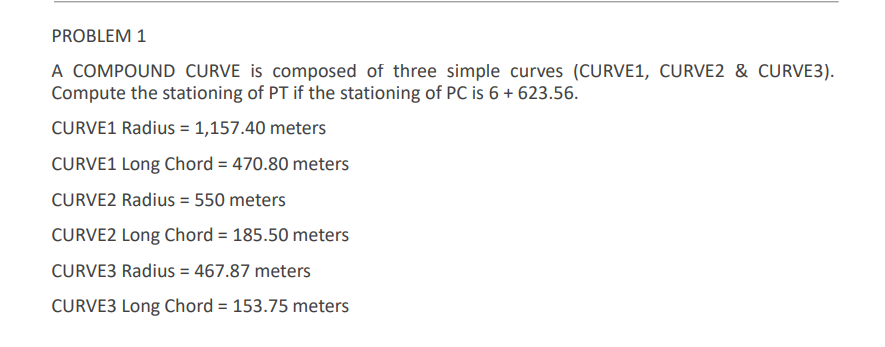 Solved PROBLEM 1 A COMPOUND CURVE is composed of three | Chegg.com