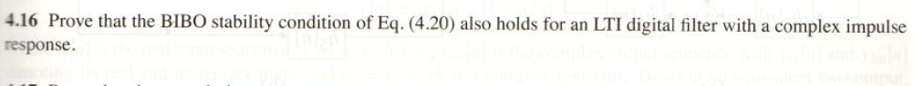 Solved 4.16 Prove that the BIBO stability condition of Eq. | Chegg.com