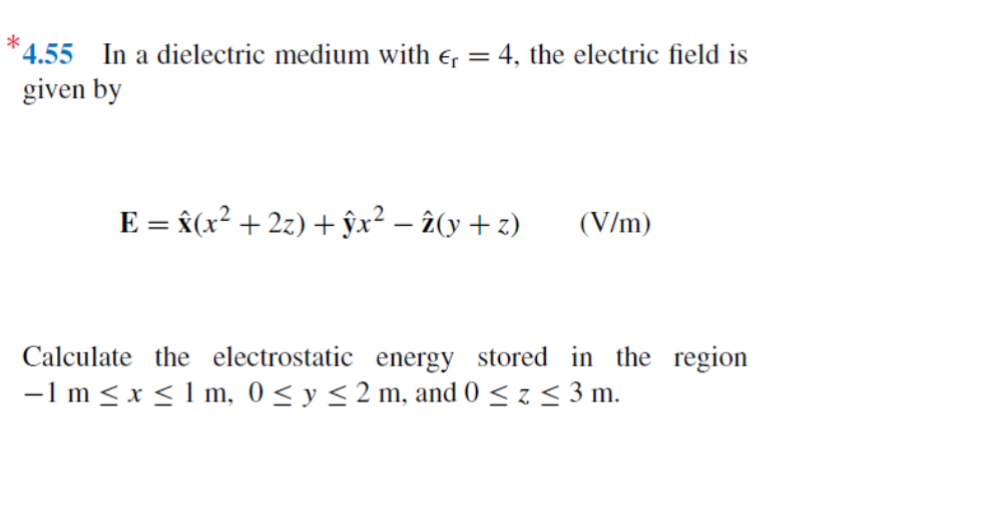 Solved *4.55 In a dielectric medium with ϵr=4, the electric | Chegg.com