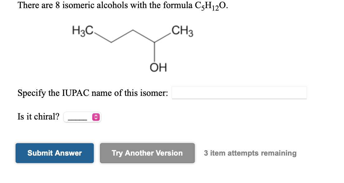 Solved There are 8 isomeric alcohols with the formula | Chegg.com