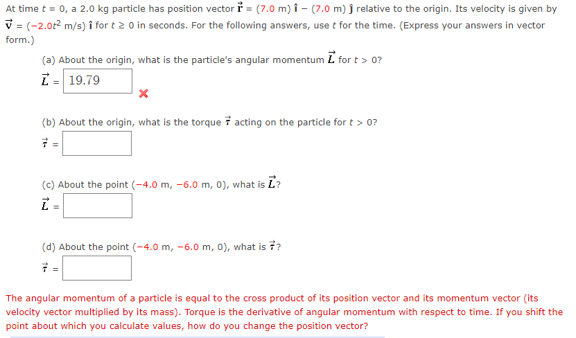 Solved At time t=0, a 2.0 kg particle has position vector | Chegg.com