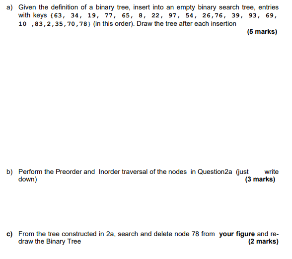 Solved a) Given the definition of a binary tree, insert into | Chegg.com