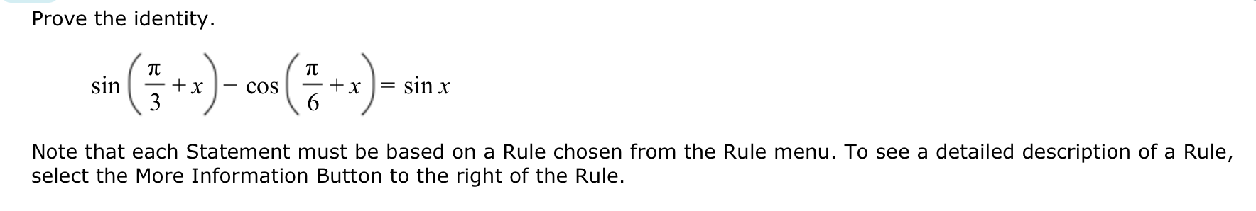 Solved Prove the identity.sin(π3+x)-cos(π6+x)=sinxNote that | Chegg.com