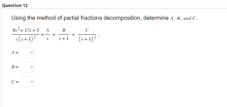 Solved Using the method of partial fractions decomposition, | Chegg.com