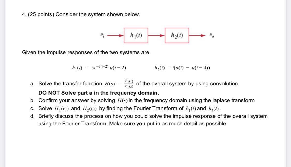 Solved 4. (25 points) Consider the system shown below. Vi | Chegg.com Solved 4. (25 points) Consider the system shown below. Vi | Chegg.com