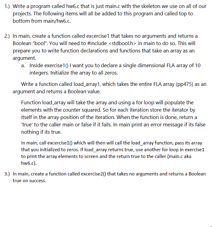Solved 1.) Write a program called hw6.c that is just main.c | Chegg.com