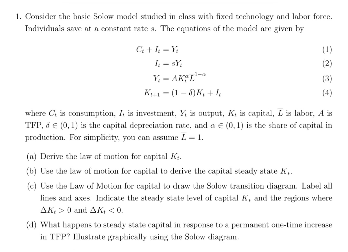 Solved Consider the basic Solow model studied in class with | Chegg.com