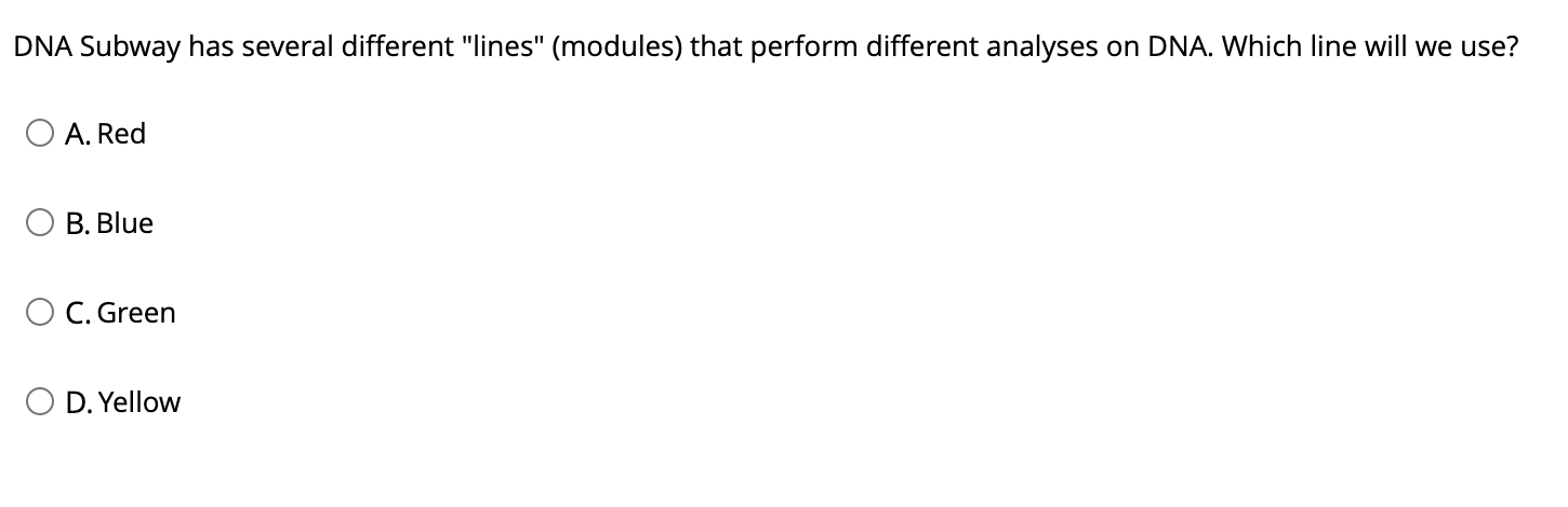 Solved DNA Subway has several different "lines" (modules) | Chegg.com