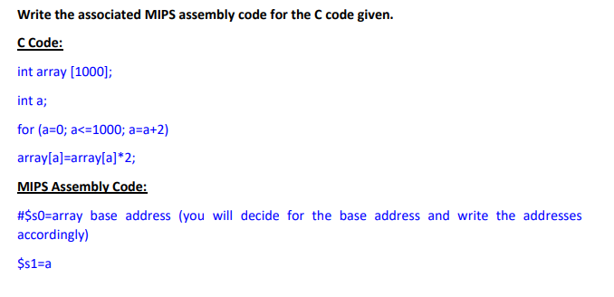 Solved Write the associated MIPS assembly code for the C | Chegg.com Solved Write the associated MIPS assembly code for the C | Chegg.com