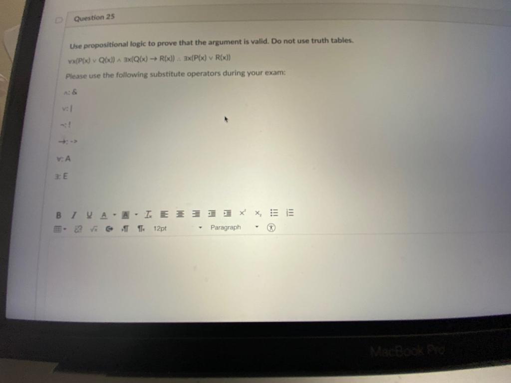 Question 25 Use propositional logic to prove that the | Chegg.com