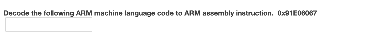 Solved Decode the following ARM machine language code to ARM | Chegg.com
