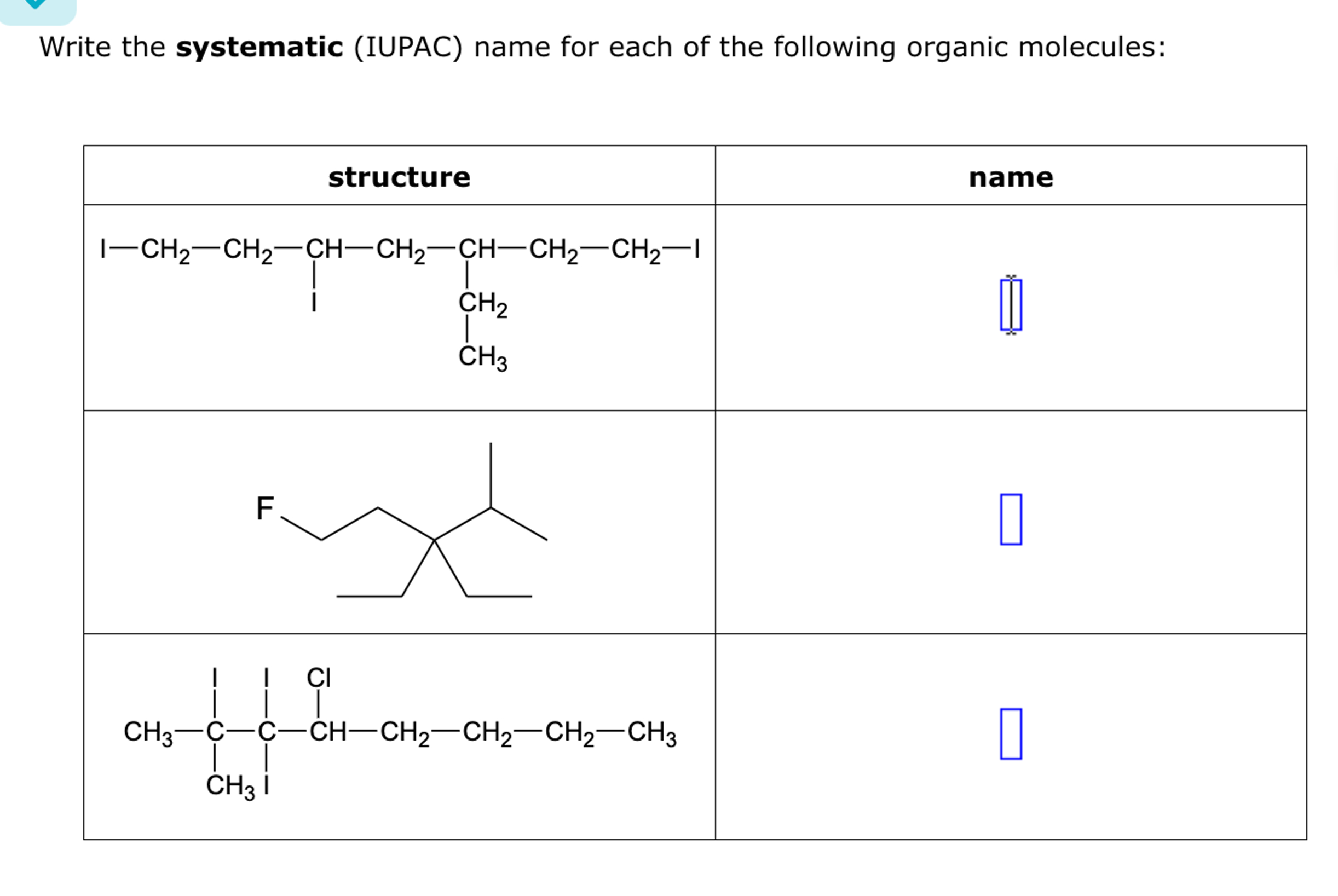 Solved Write the systematic (IUPAC) ﻿name for each of the | Chegg.com