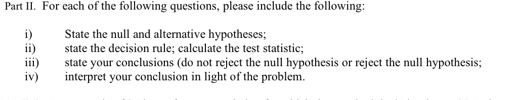 Solved Part II. For each of the following questions, please | Chegg.com