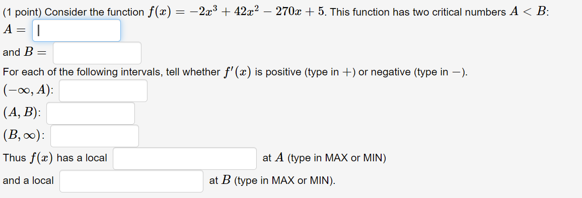 Solved (1 point) Consider the function f(x) = -2x3 + 42x2 – | Chegg.com
