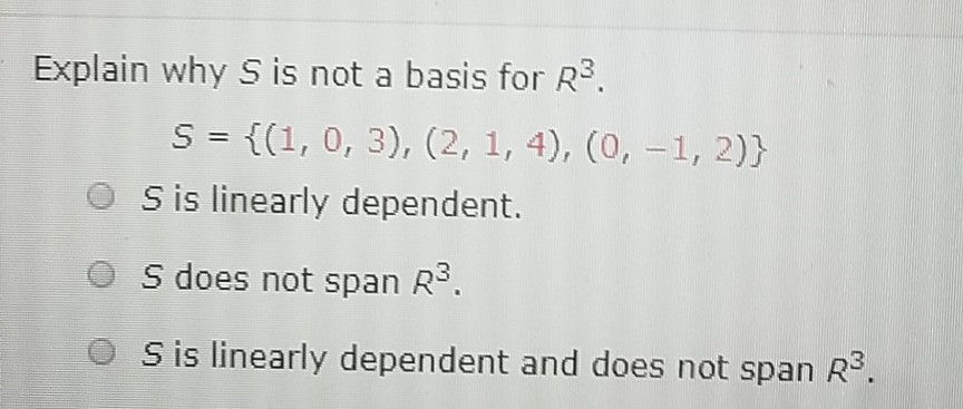 Solved Explain why S is not a basis for R3. S = {(1, 0, 3), | Chegg.com