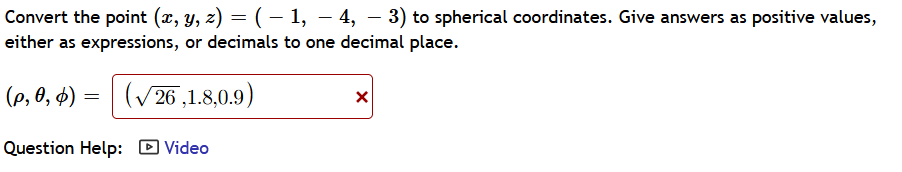 Solved Convert the point (x,y,z)=(−1,−4,−3) to spherical | Chegg.com