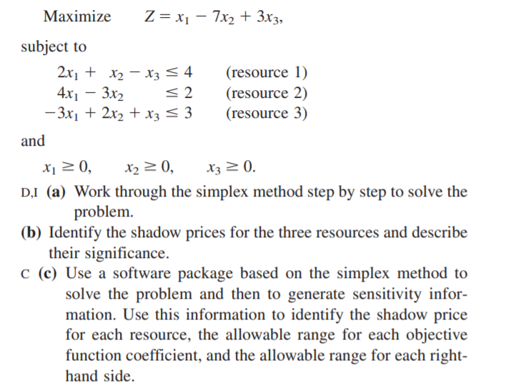 Solved Maximize Z= x1 – 7x2 + 3x3, subject to 2x1 + x2 – X3 | Chegg.com