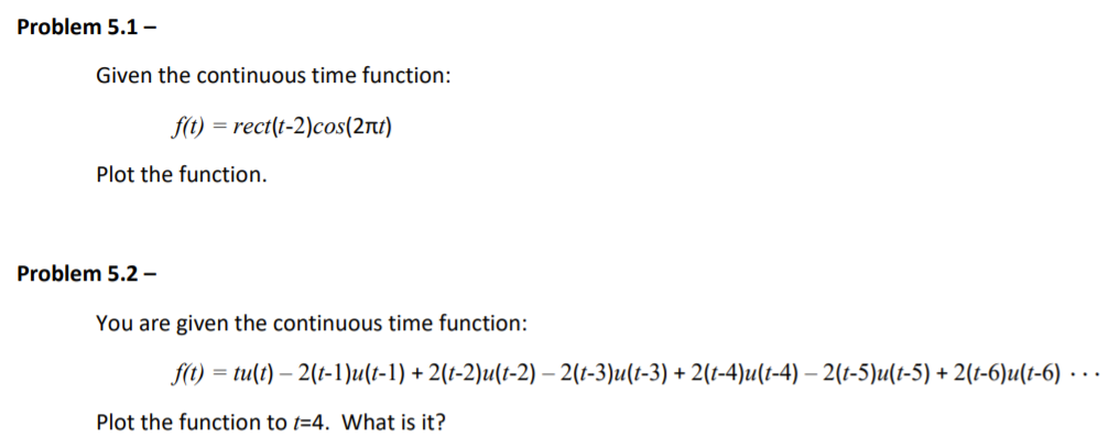 Solved Problem 5.1 - Given the continuous time function: | Chegg.com
