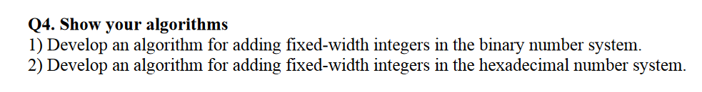 Solved Q4. Show your algorithms 1) Develop an algorithm for | Chegg.com