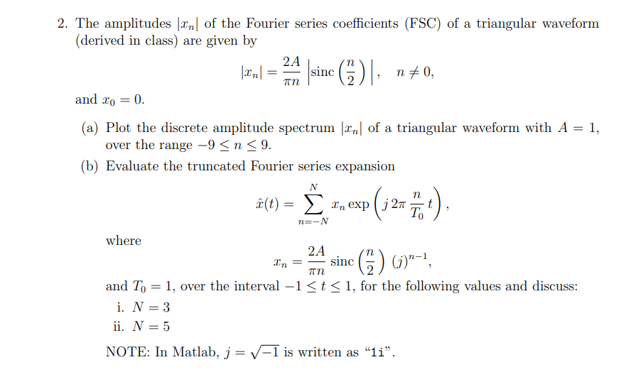 Solved 2. The amplitudes |x. of the Fourier series | Chegg.com