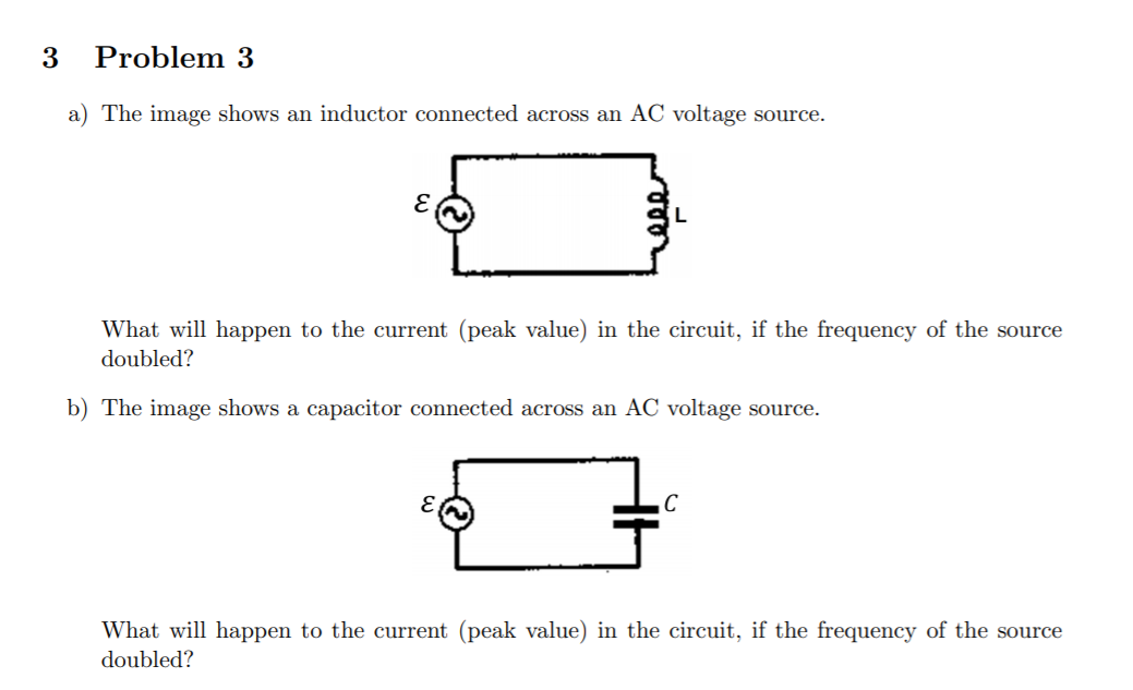 Solved 3 Problem 3 A The Image Shows An Inductor Connected