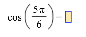 Solved cos(5π6)= | Chegg.com