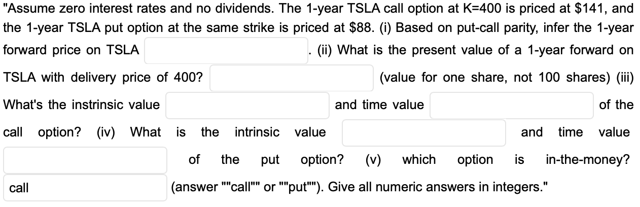 Solved "Assume zero interest rates and no dividends. The | Chegg.com