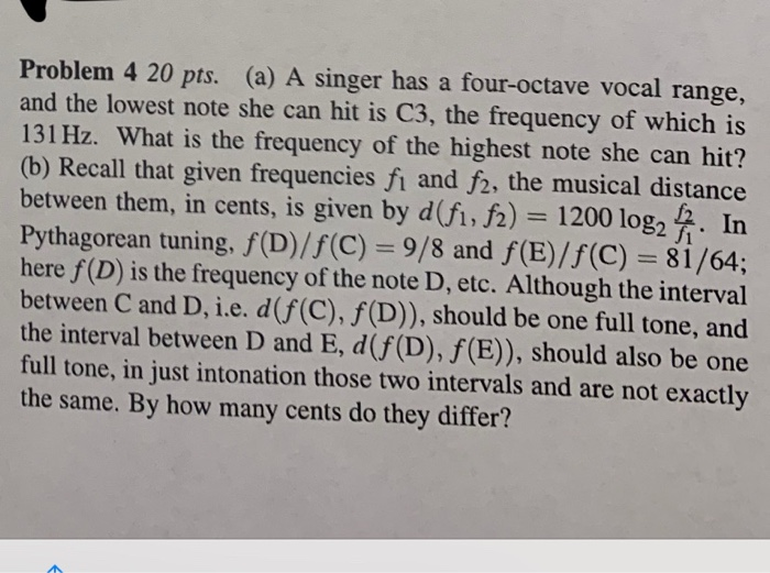 Problem 4 20 pts. (a) A singer has a four-octave | Chegg.com