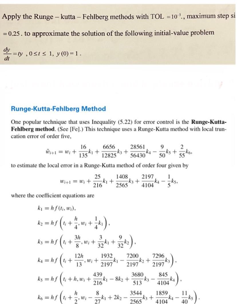 Solved Apply the Runge - kutta - Fehlberg methods with TOL = | Chegg.com
