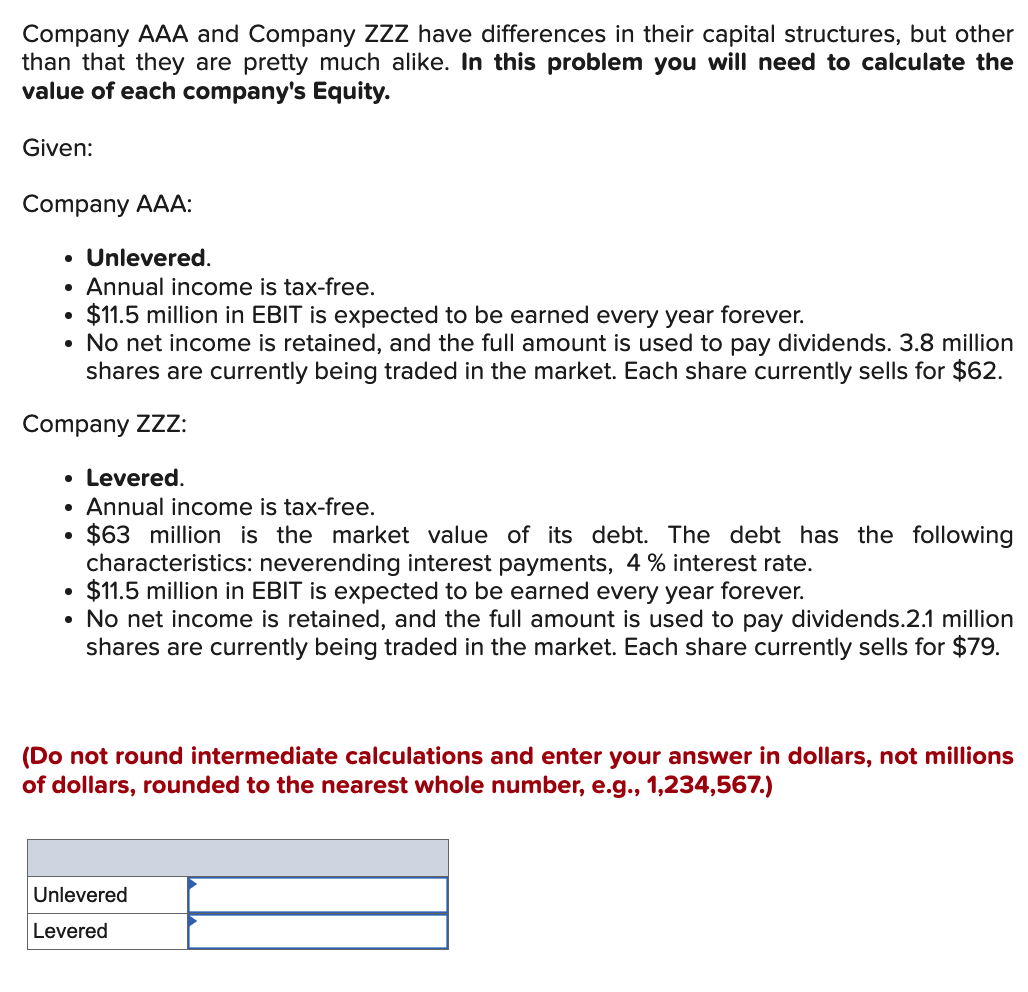 Solved Given: Company AAA: - Unlevered. - Annual income is | Chegg.com