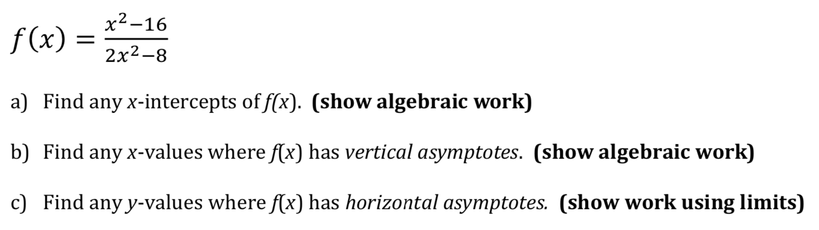 Solved f(x) x2-16 2x2-8 a) Find any x-intercepts of f(x). | Chegg.com