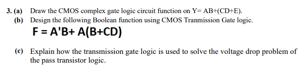 Solved 3. (a) Draw the CMOS complex gate logic circuit | Chegg.com