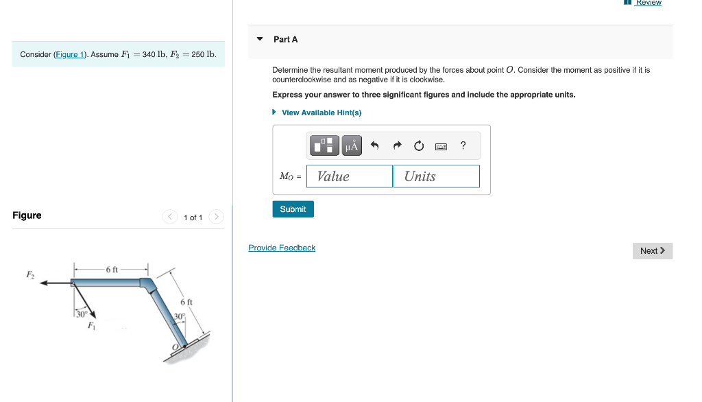 Solved Consider (Figure 1). Assume F1=340lb,F2=250lb. | Chegg.com
