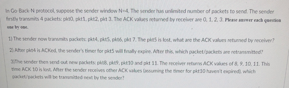 Solved In Go-Back-N protocol, suppose the sender window N=4. | Chegg.com