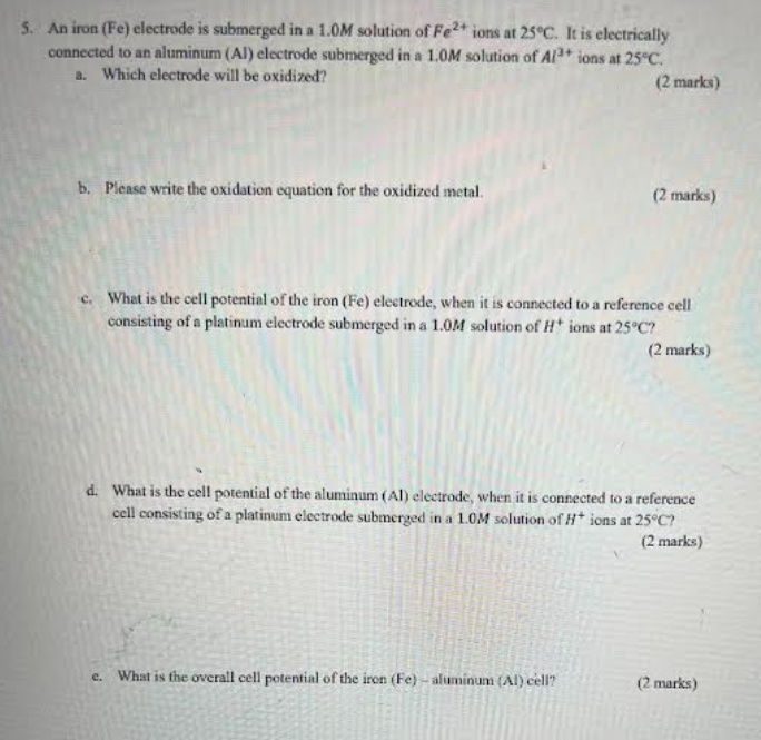 Solved 5. An iron ( \\( \\mathrm{Fe} \\) ) electrode is | Chegg.com